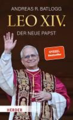 Leo XIV. : der neue Papst. – Hörmedien – dzb lesen